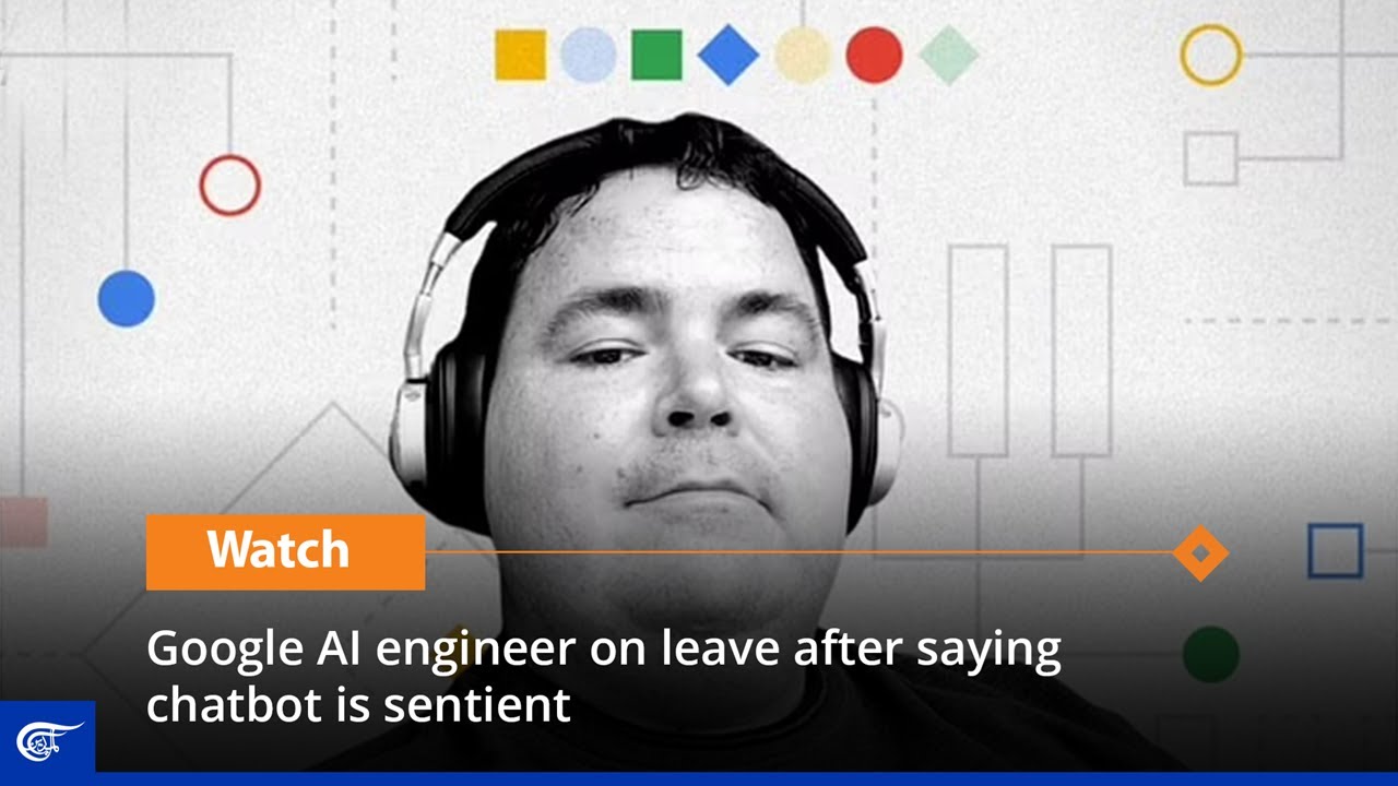Google AI engineer on leave after saying chatbot is sentient - YouTube
