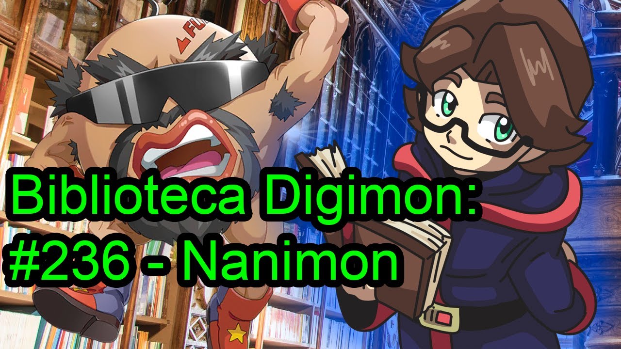 Biblioteca Digimon: 236 - Nanimon - YouTube