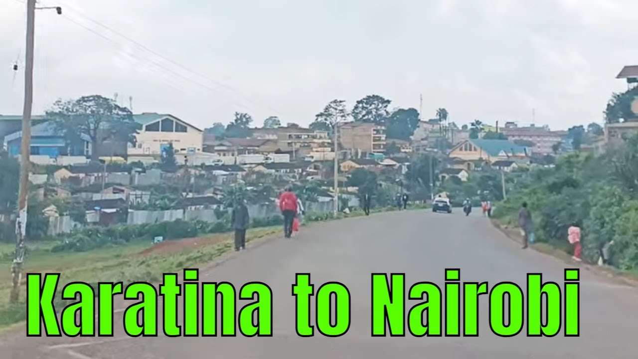 Kenya Road Trip, Karatina to Nairobi on Kenol Marua Road and Thika ...