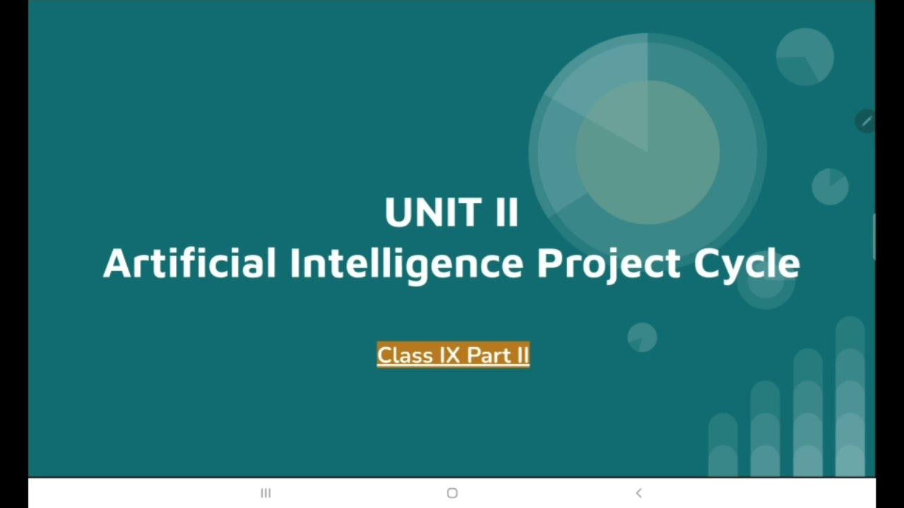 Unit II Artificial Intelligence Project Cycle Part II - YouTube
