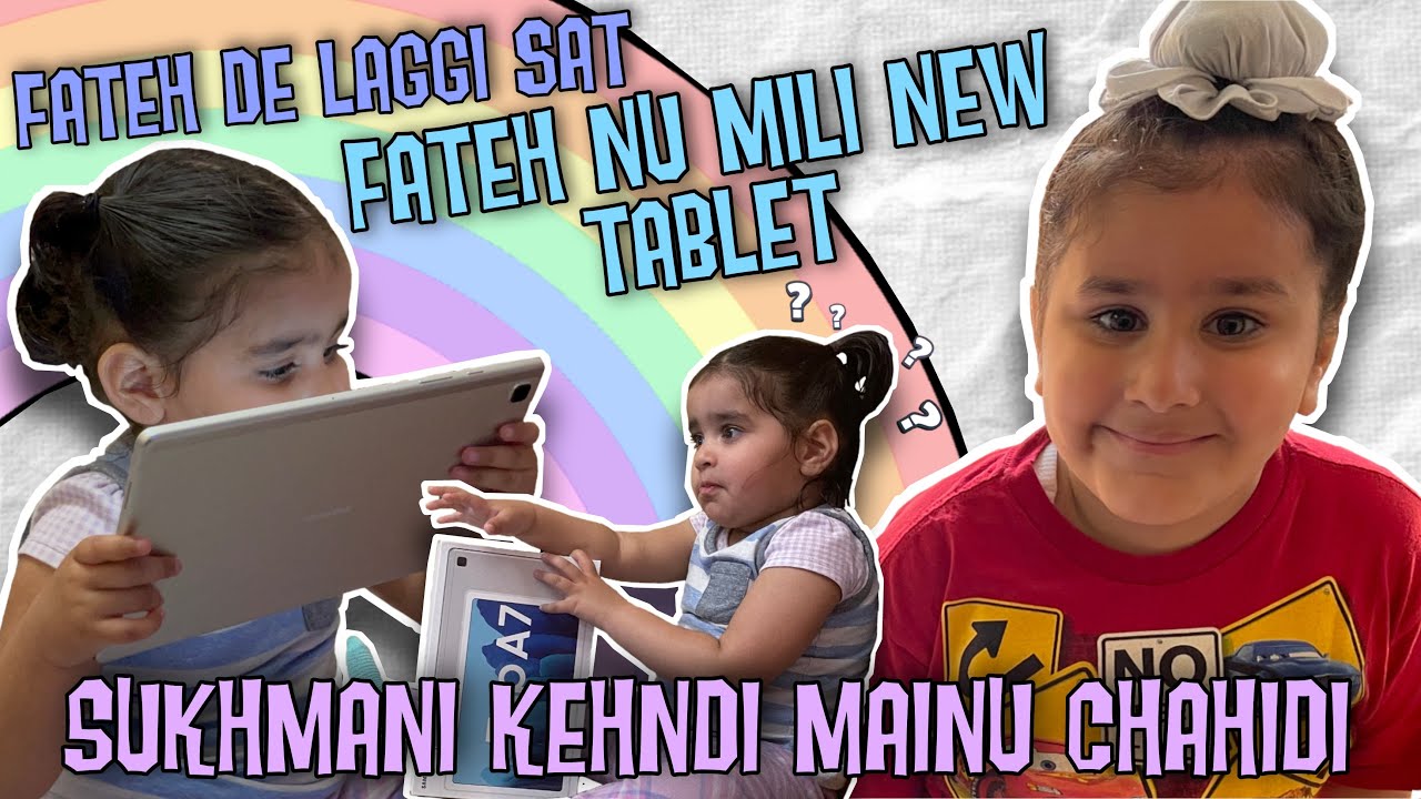 Fateh nu mili new tablet, Sukhmani kehndi mainu dedo 😅 - YouTube