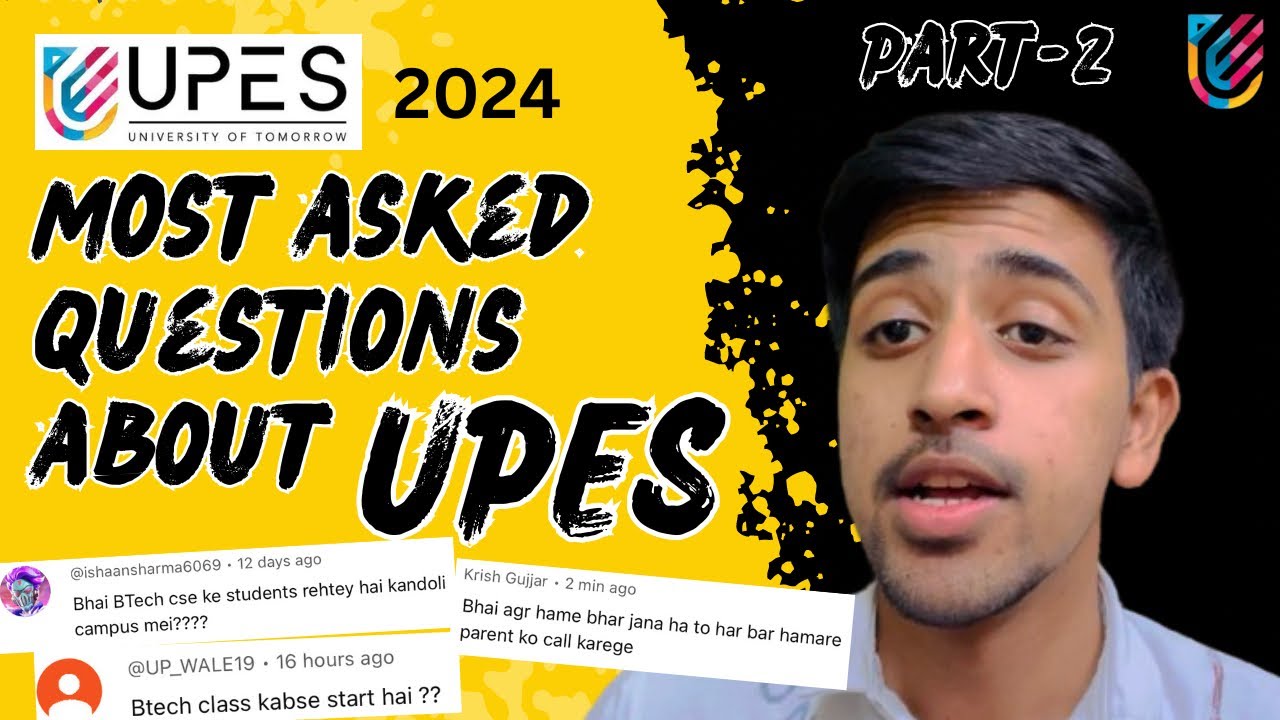 Most Asked Questions About UPES | Part - 2 | UPES Dehradun - YouTube