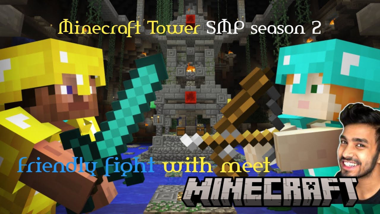 Friendly fight with meet| Minecraft Tower SMP season 2 episode 3| - YouTube