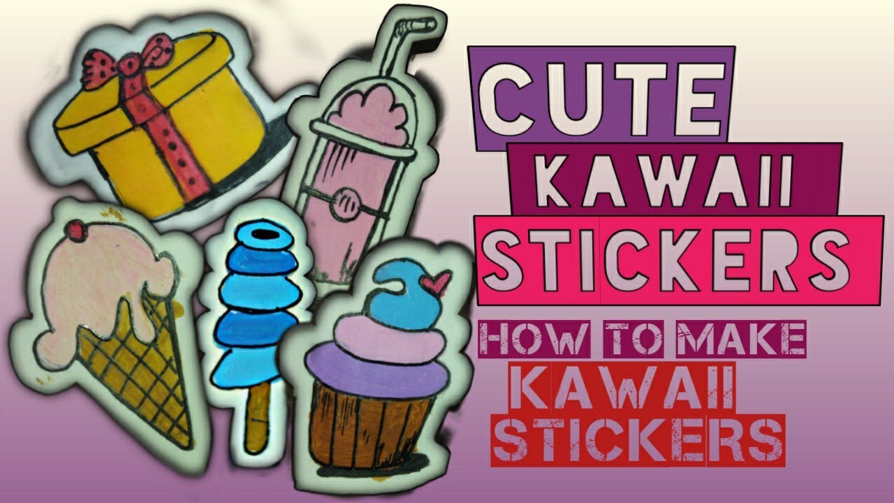 How to make kawaii stickers | Cute kawaii stickers | how to make kawaii ...