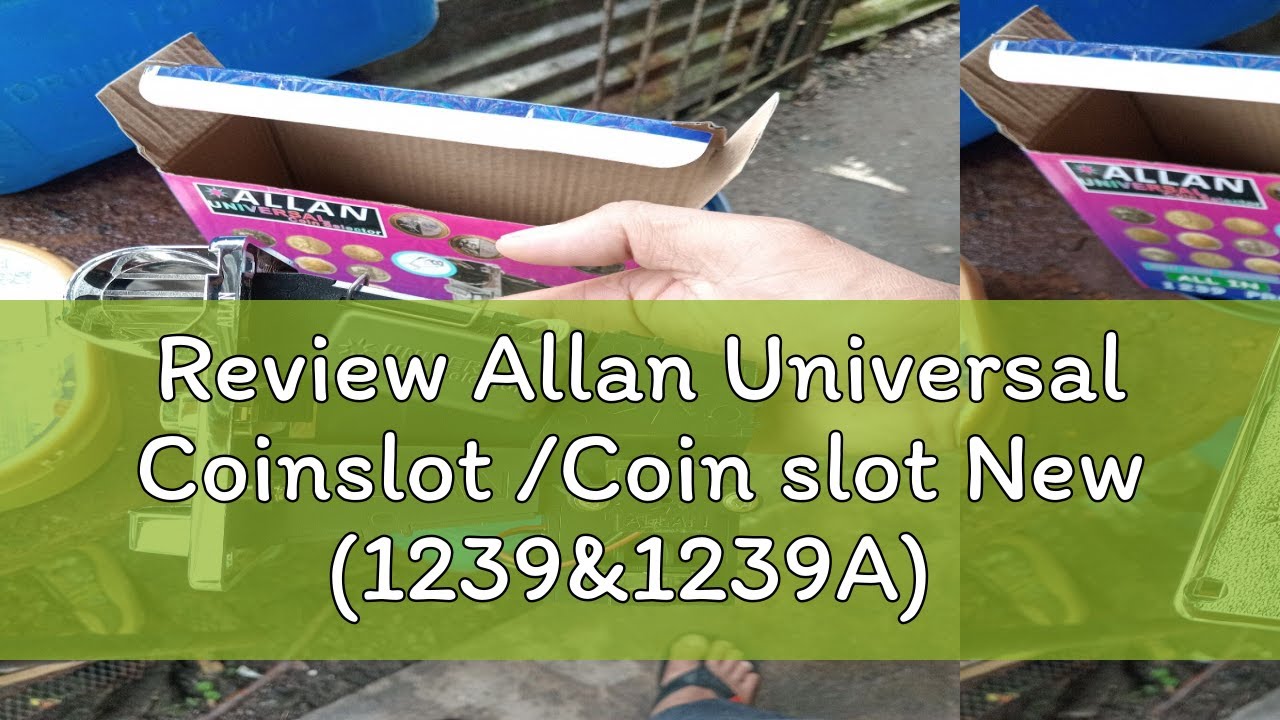 Review Allan Universal Coinslot /Coin slot New (1239&1239A) Anti coin ...