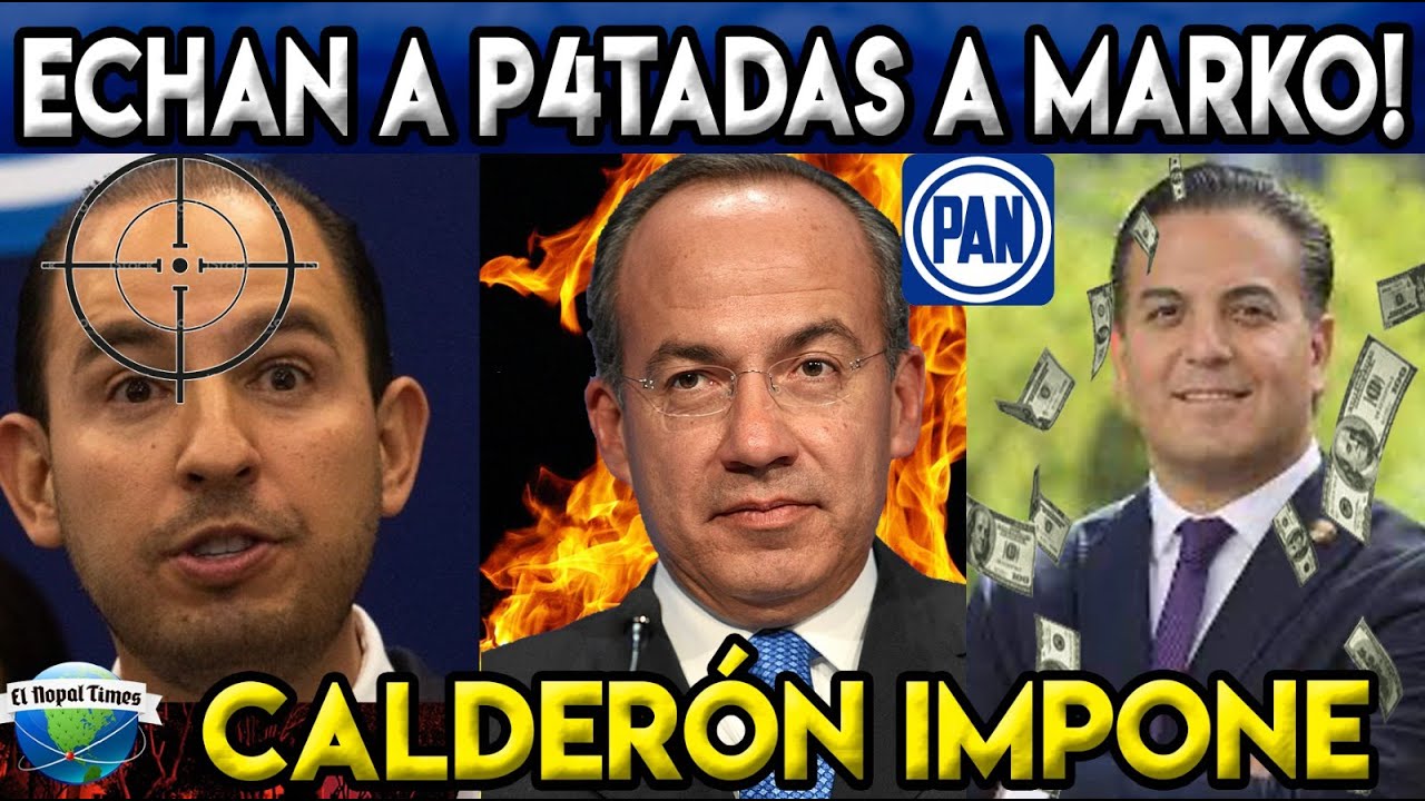 BOMBAZ0 NACIONAL! CALDERÓN IMPONE A NUEVO PRESIDENTE DEL PAN, DESATA ...