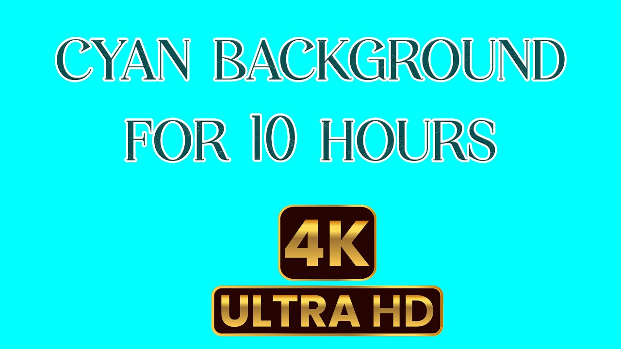 10 hours of Cyan Screen in 4K I Cyan Screen 4K Ultra HD | Cyan Screen ...