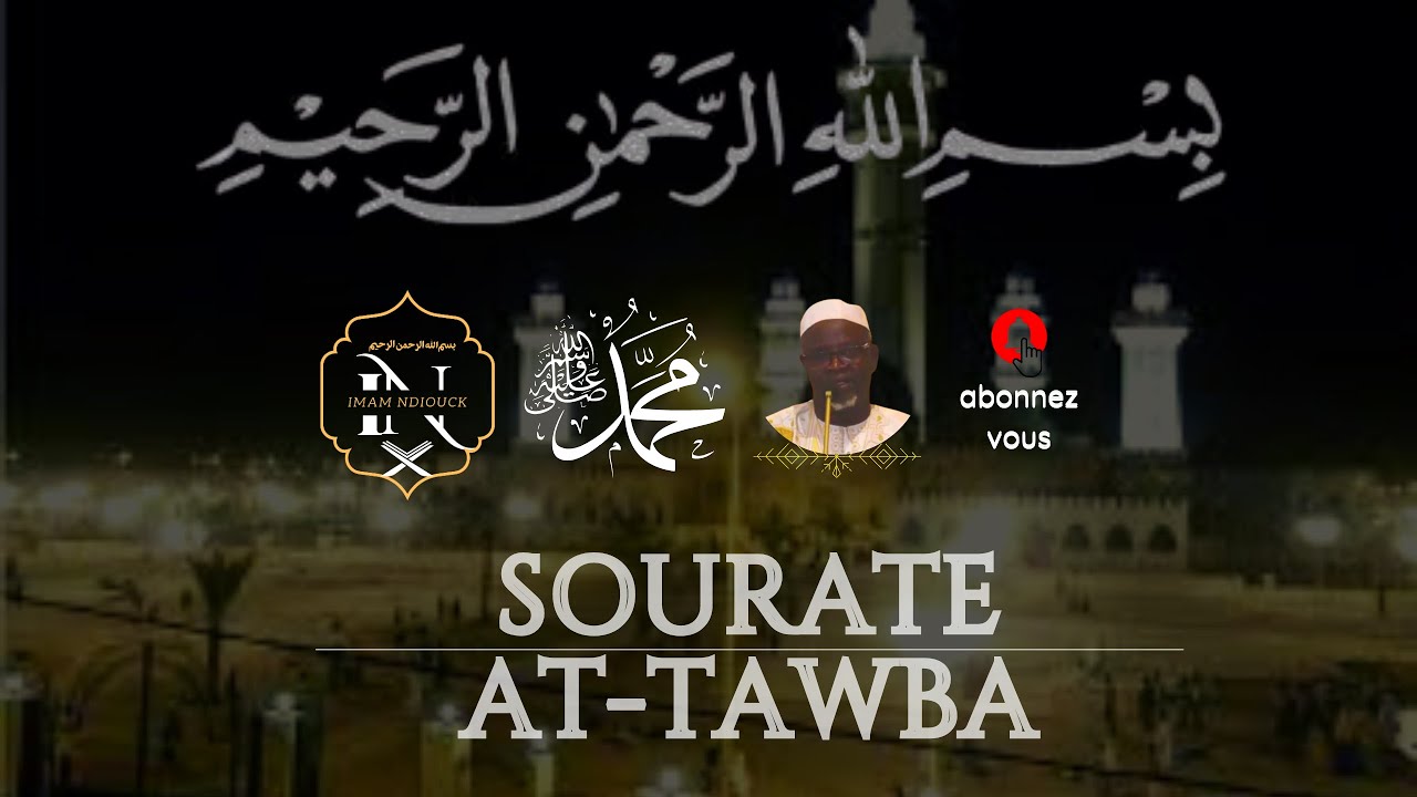 SOURATE AT TAWBA - YouTube