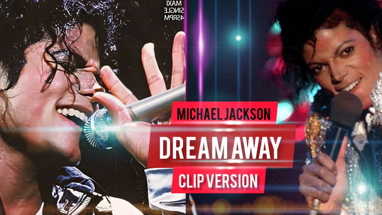 Michael Jackson-Dream Away (2022)(Clip version)(loud voice) - YouTube