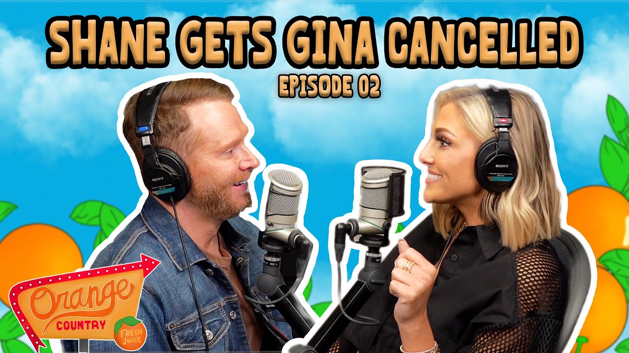 Shane Gets Gina Cancelled || Ep 02: Orange Country Podcast - YouTube