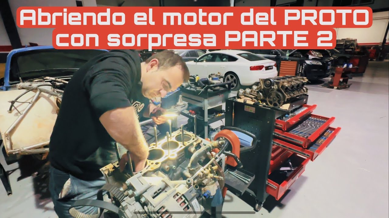 Parte2. Abriendo el motor del PROTO con sorpresa 🫣 - YouTube