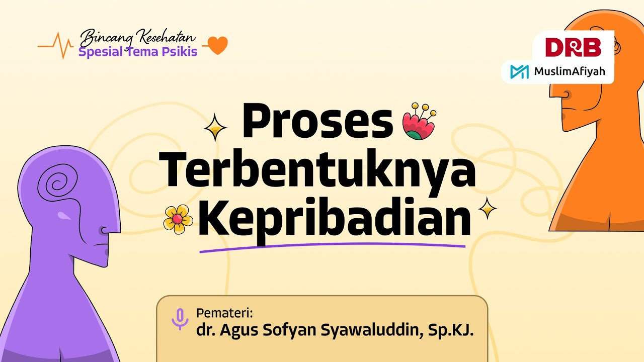 30 Bikes : Proses Terbentuknya Kepribadian - dr. Agus Sofyan Syawaluddin, Sp.KJ. - YouTube