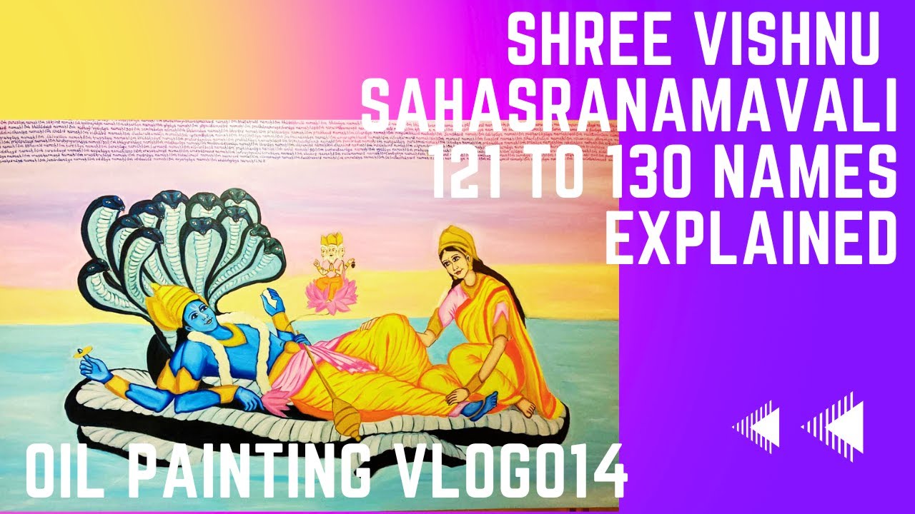 SVS VLOG #014 Meaning of VISHNU's Saharasranamavali Names 121-130 ...