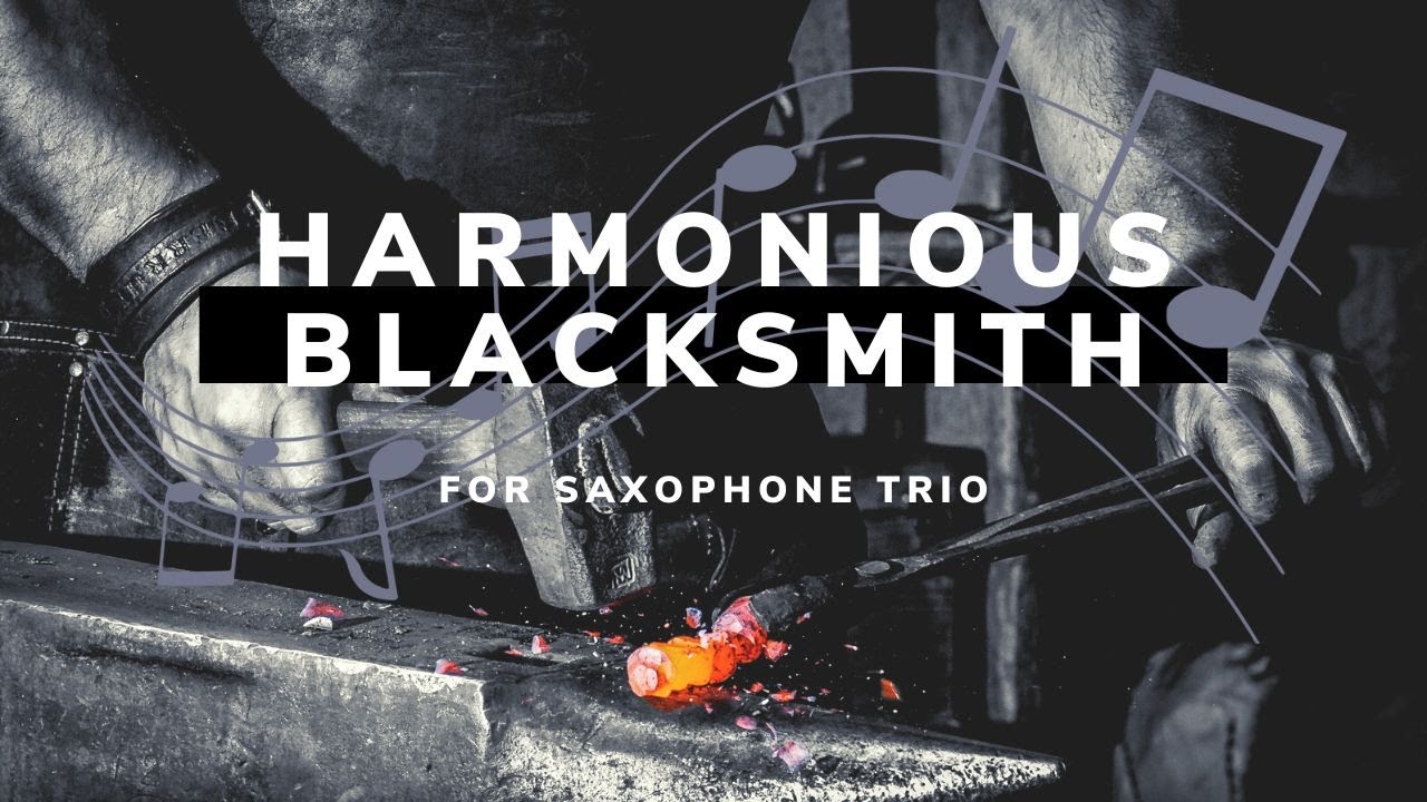 Harmonious Blacksmith for Saxophone trio - YouTube