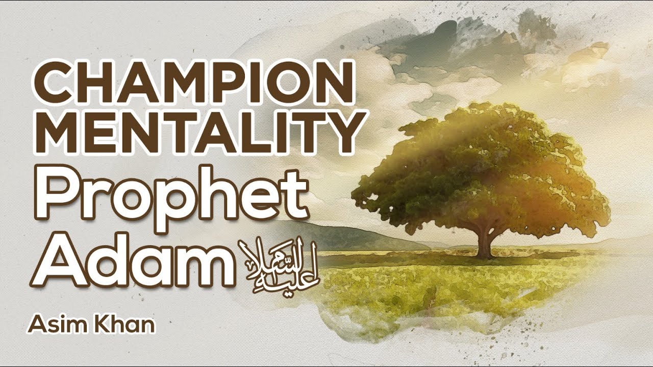 Champion Mentality: Prophet Adam A.S | Light Upon Light | Summer ...