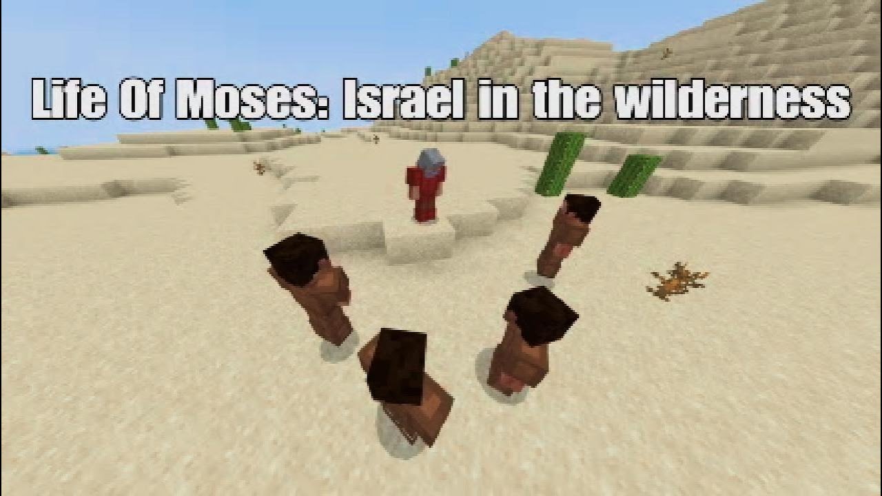 Minecraft Bible Stories Life Of Moses: Israel in the Wilderness - YouTube