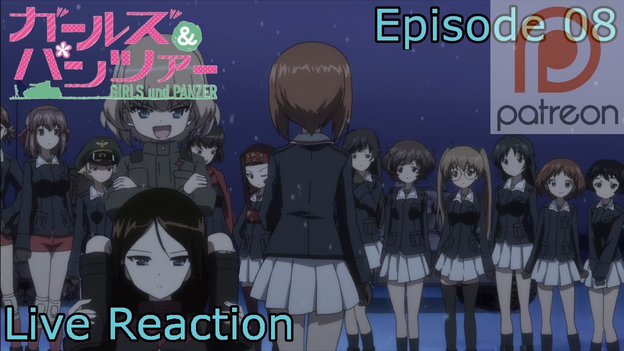 Girls und Panzer Episode 8 Live Reaction - YouTube