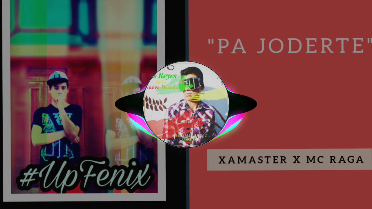 Pa Joderte (XaMaster Baez X Mc Raga) (Prod. Cdv Records Beats) 2020 ...