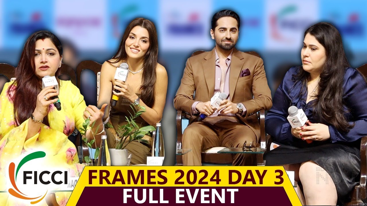FICCI Frames 2024 Day 3 Full Event UNCUT | Ayushmann Khurrana, Hande ...