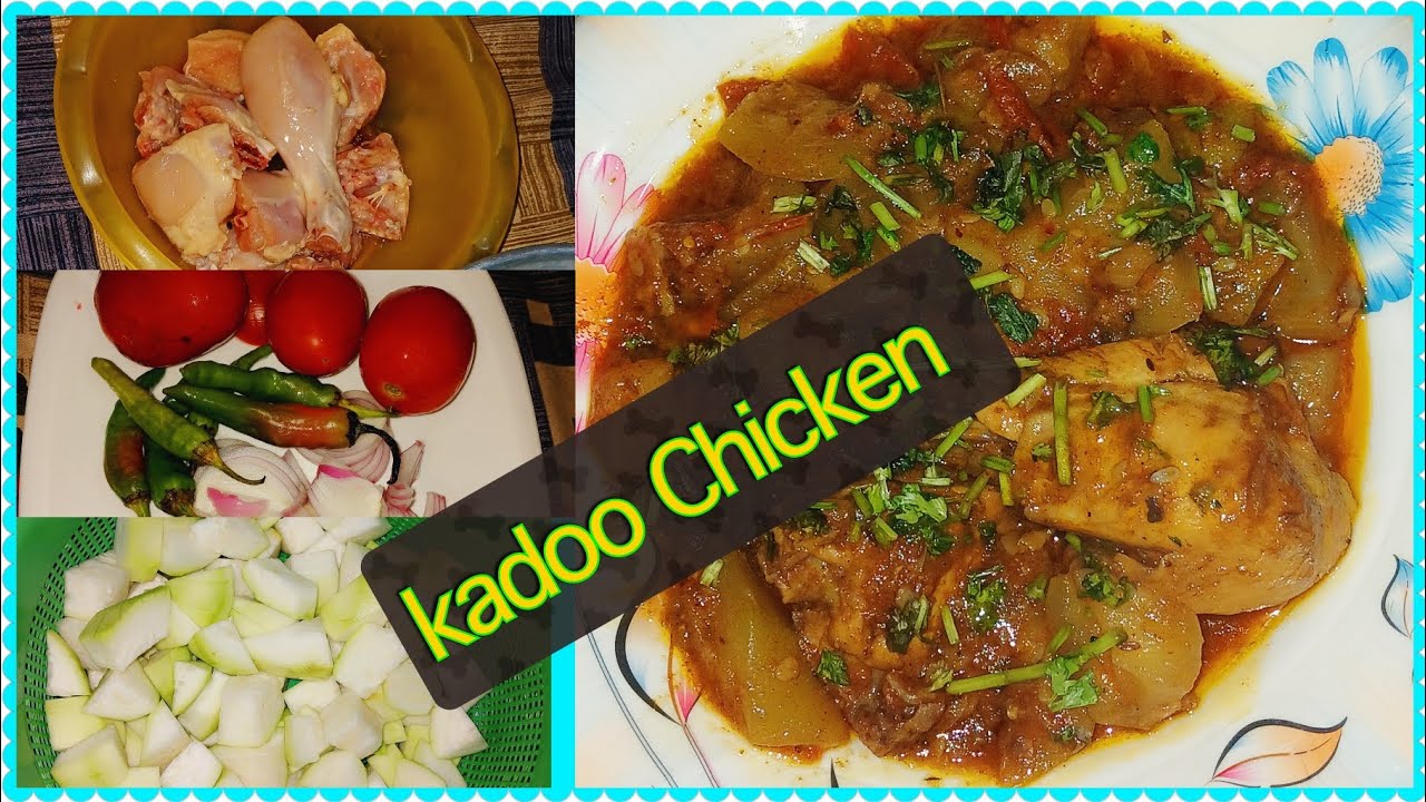 kadoo Chicken Handi| Kadoo ki sabzi with chicken|kadoo chickenrecipe ...