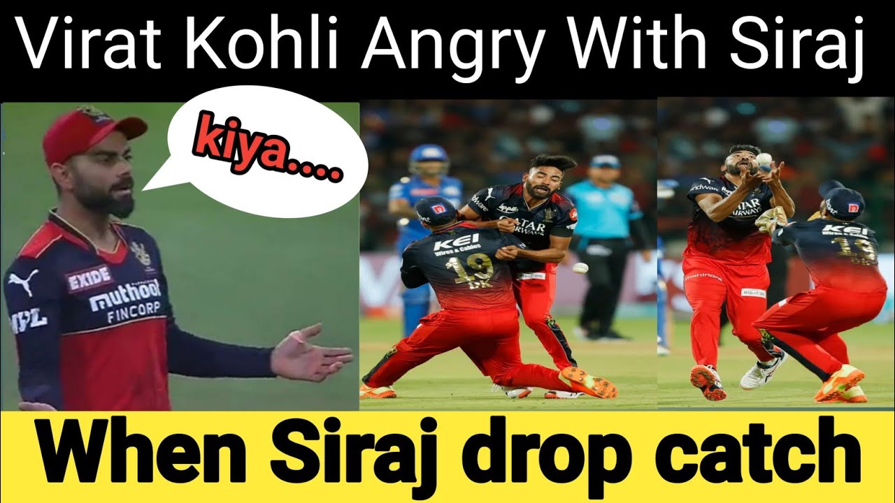 Virat Kohli Angry With Siraj || when Siraj drop Rohit Sharma catch ...