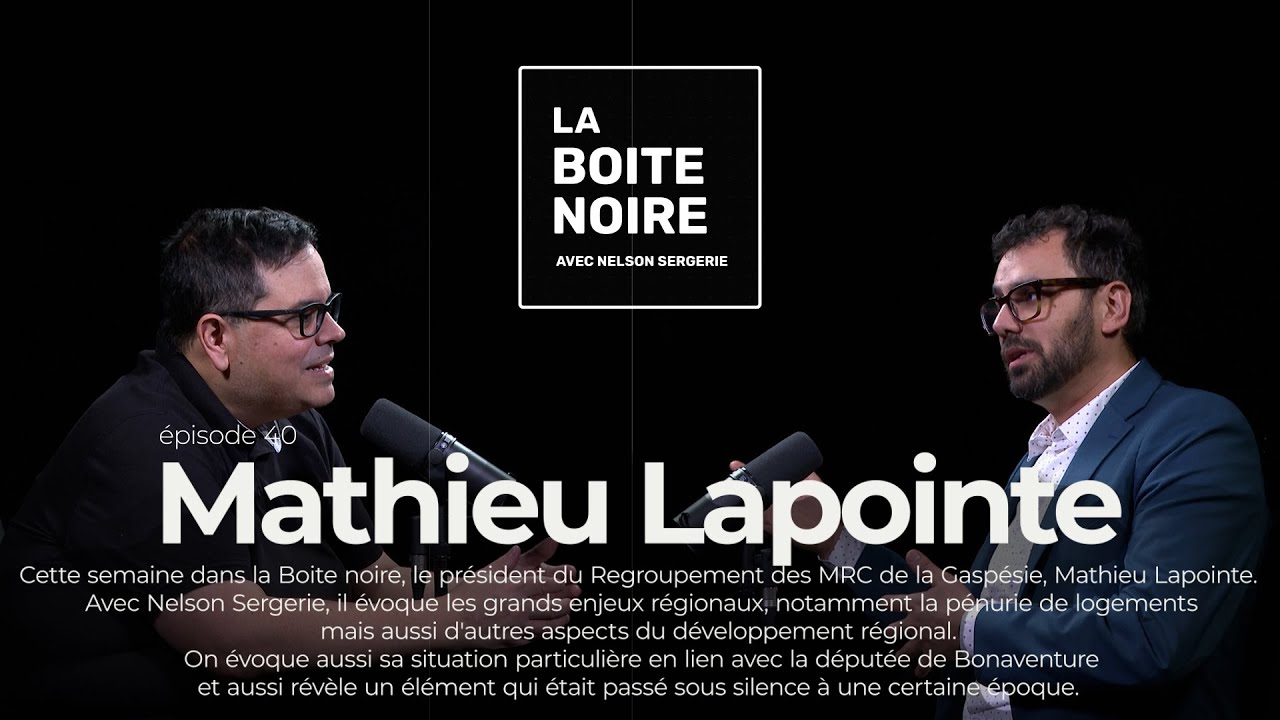 La Boîte Noire avec Nelson Sergerie : Mathieu Lapointe - YouTube