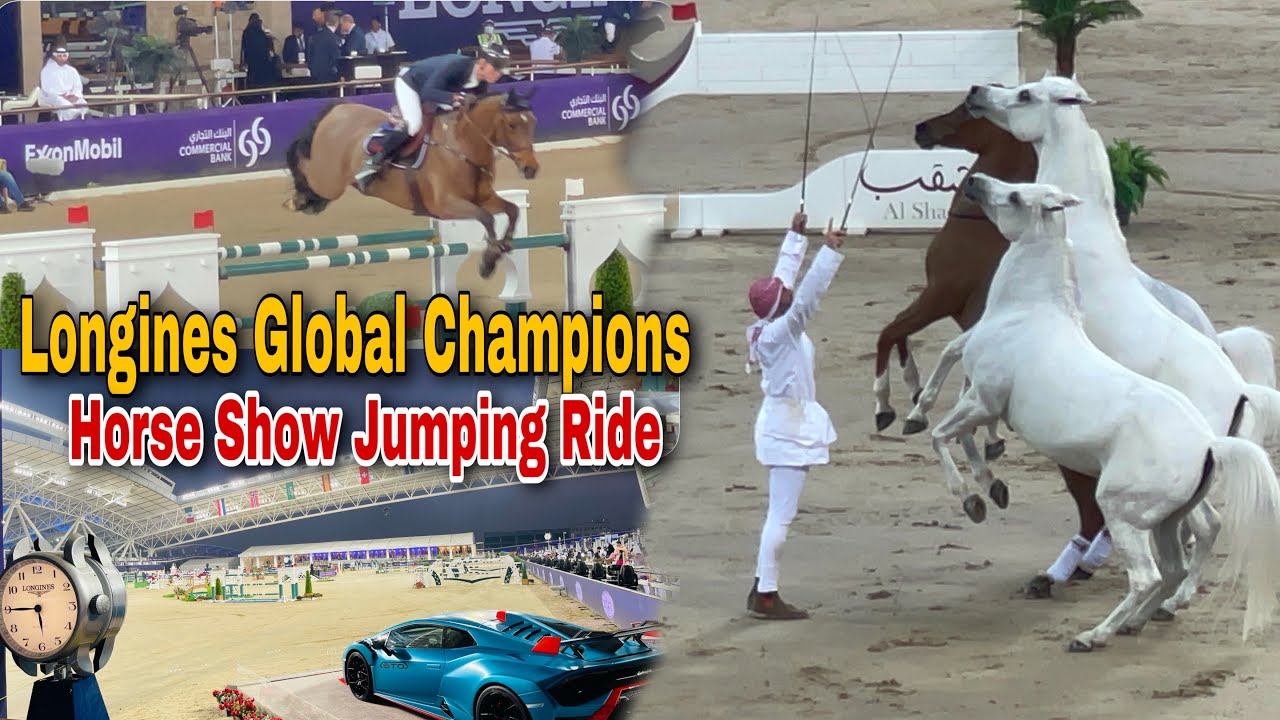 HORSE SHOW JUMPING RIDE|LONGINES GLOBAL CHAMPIONS |QATAR|VLOG|TripleN ...
