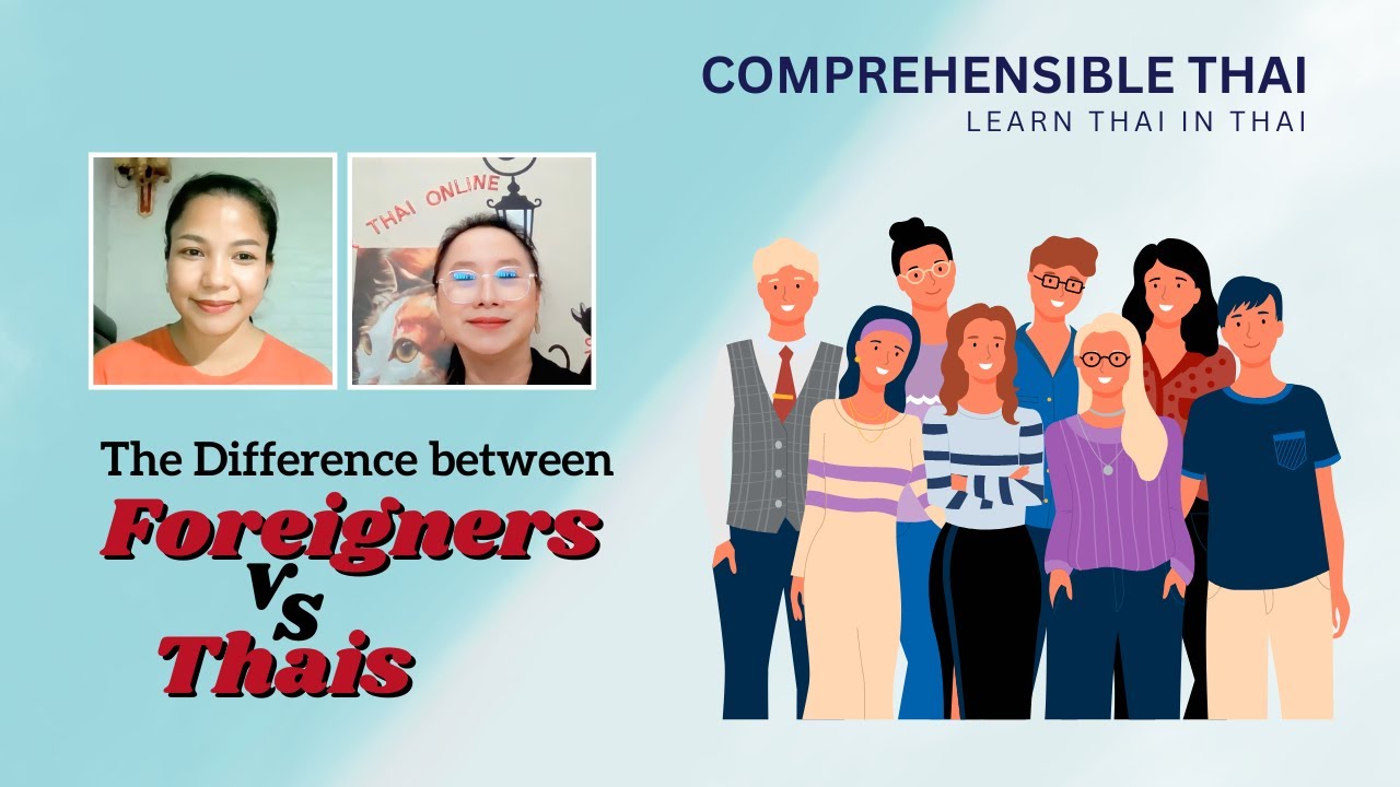 Differences Between Thais and Foreigners (Learn Thai in Thai: Advanced ...