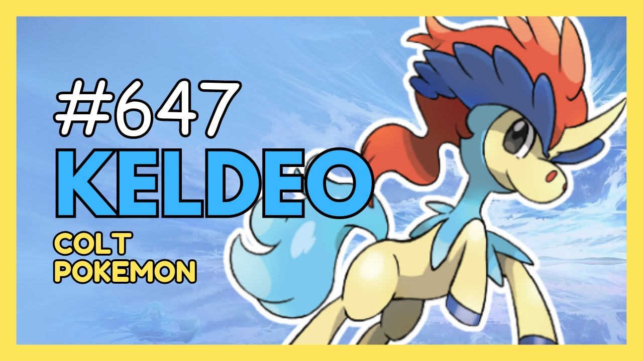 Keldeo- The Colt Pokemon #647 #Keldeo #MythicalPokemon - YouTube