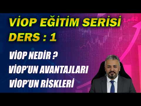 Viop Eğitim Serisi Ders - 1 : Viop Nedir ? Viop'un Avantajları ve Riskleri