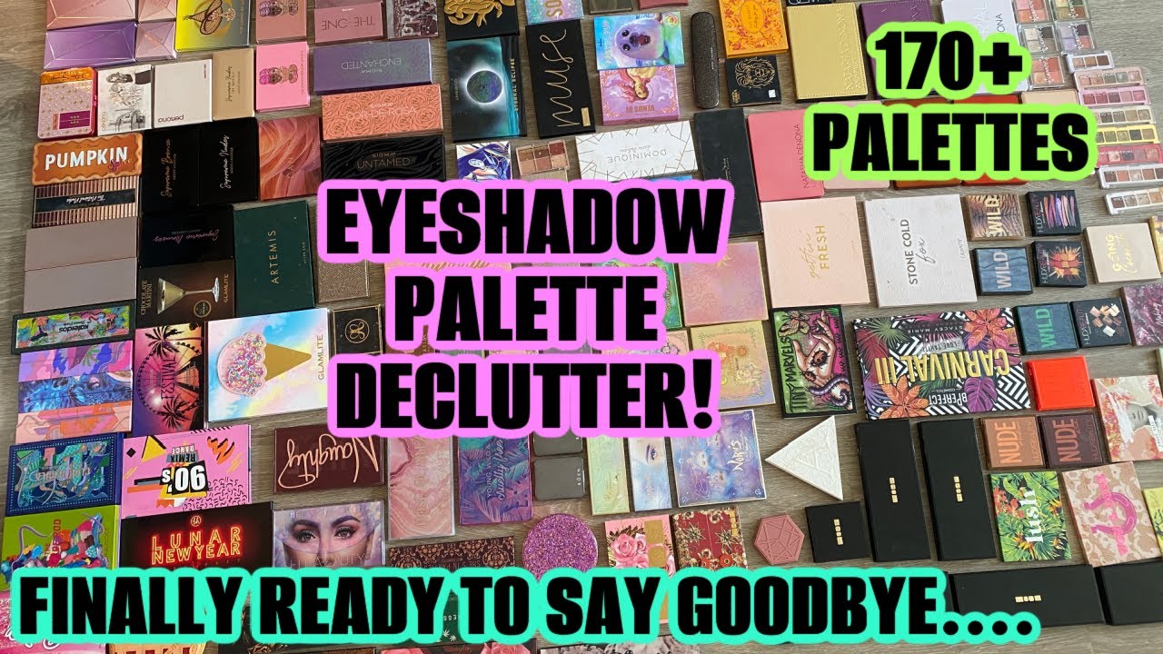 HUGE EYESHADOW PALETTE DECLUTTER! 2022 🌴 170 + PALETTES - YouTube