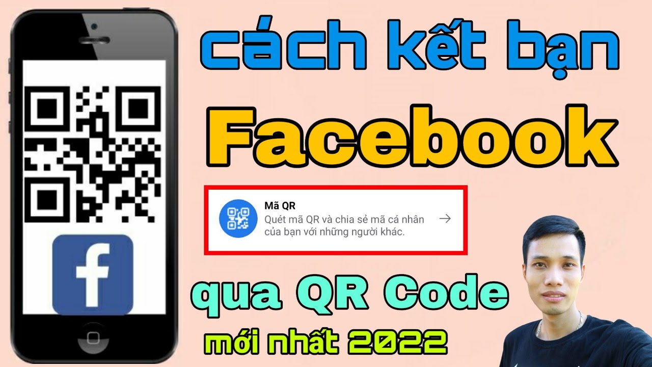 Cách Kết Bạn Trên Facebook Bằng QR Code Cho Điện Thoại Dễ Hiểu | Tân ...