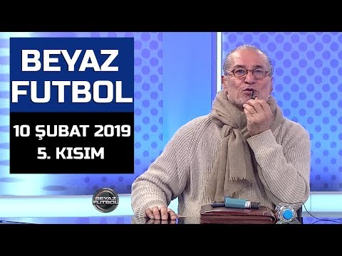 (..) Beyaz Futbol 10 Şubat 2019 Kısım 5/5 - Beyaz TV