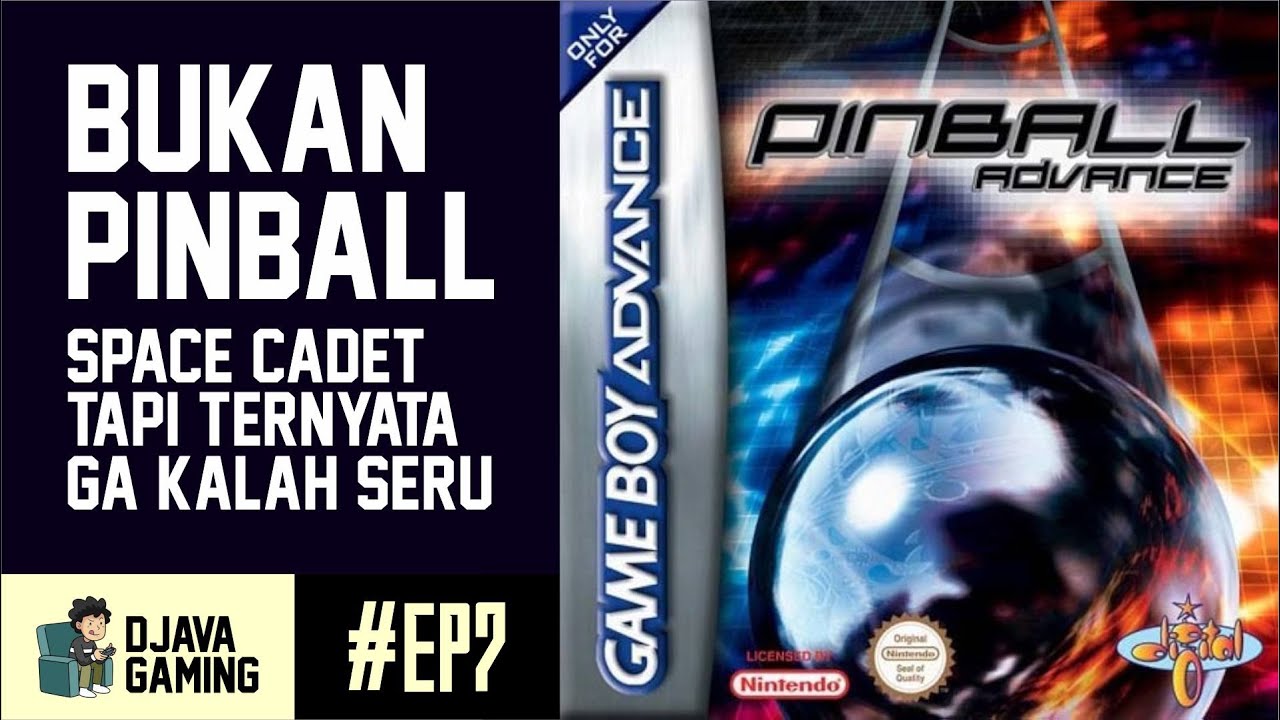 #ep7 Game Boy Advance - Pinball Advance lebih seru dari game pinball pc ...