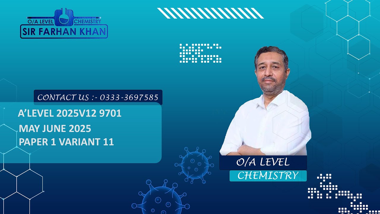 A1/ AS LEVEL Chemistry Past Paper 9701 - MAY JUNE 2025 VARIANT 11 - YouTube
