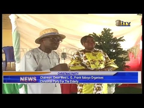 Owan West LG boss organises Christmas party for the elderly - YouTube