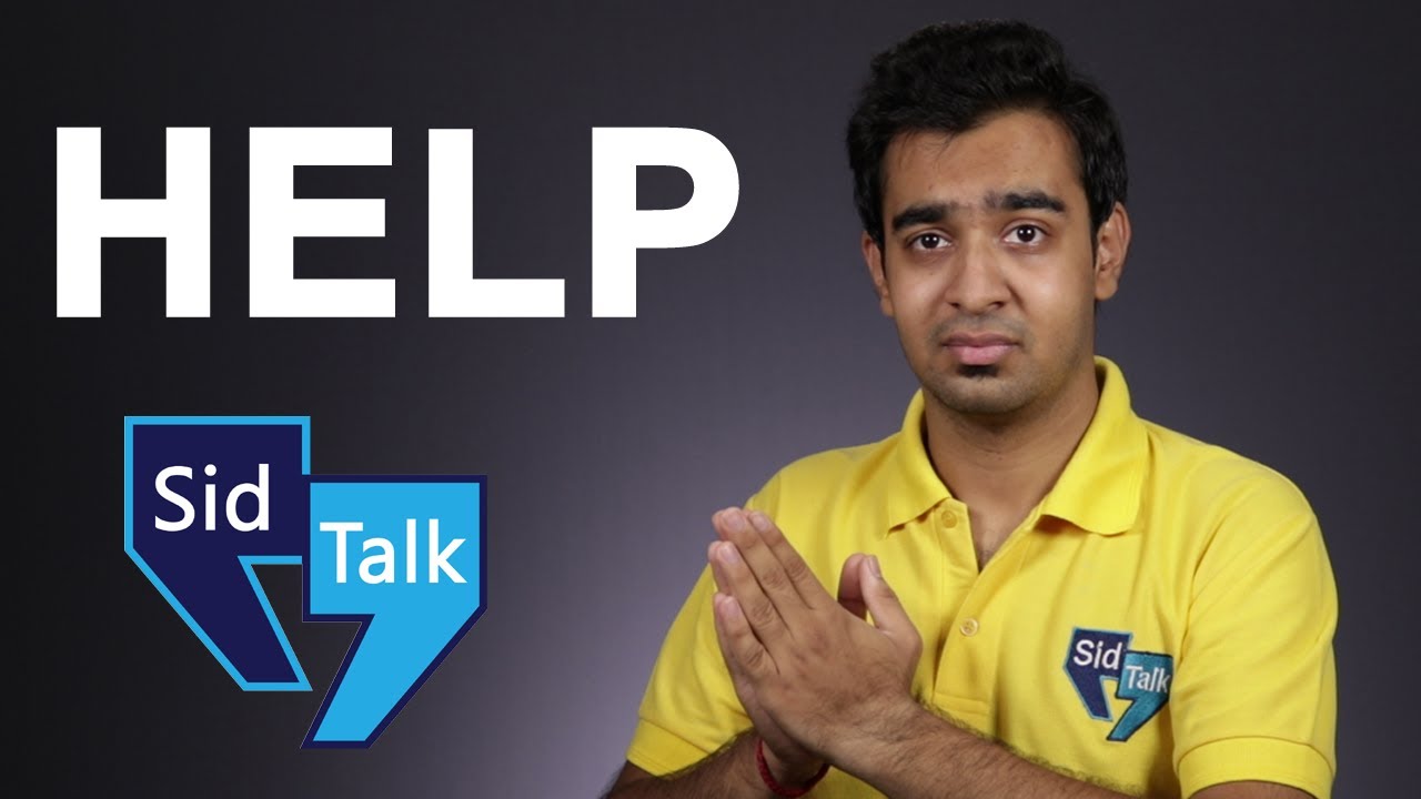I Need Your HELP | Will You HELP Me ? | SidTalk by Siddhant Jain - YouTube