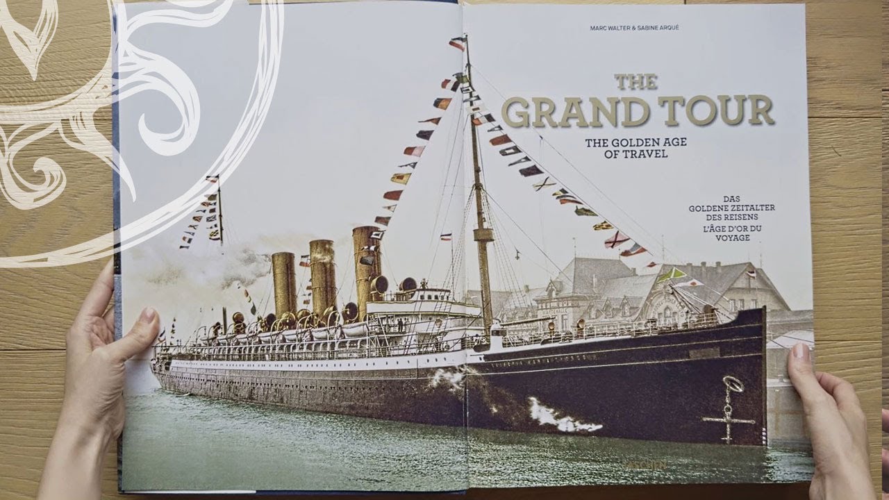 The Grand Tour . The golden Age of Travel . Taschen . Art Book ...
