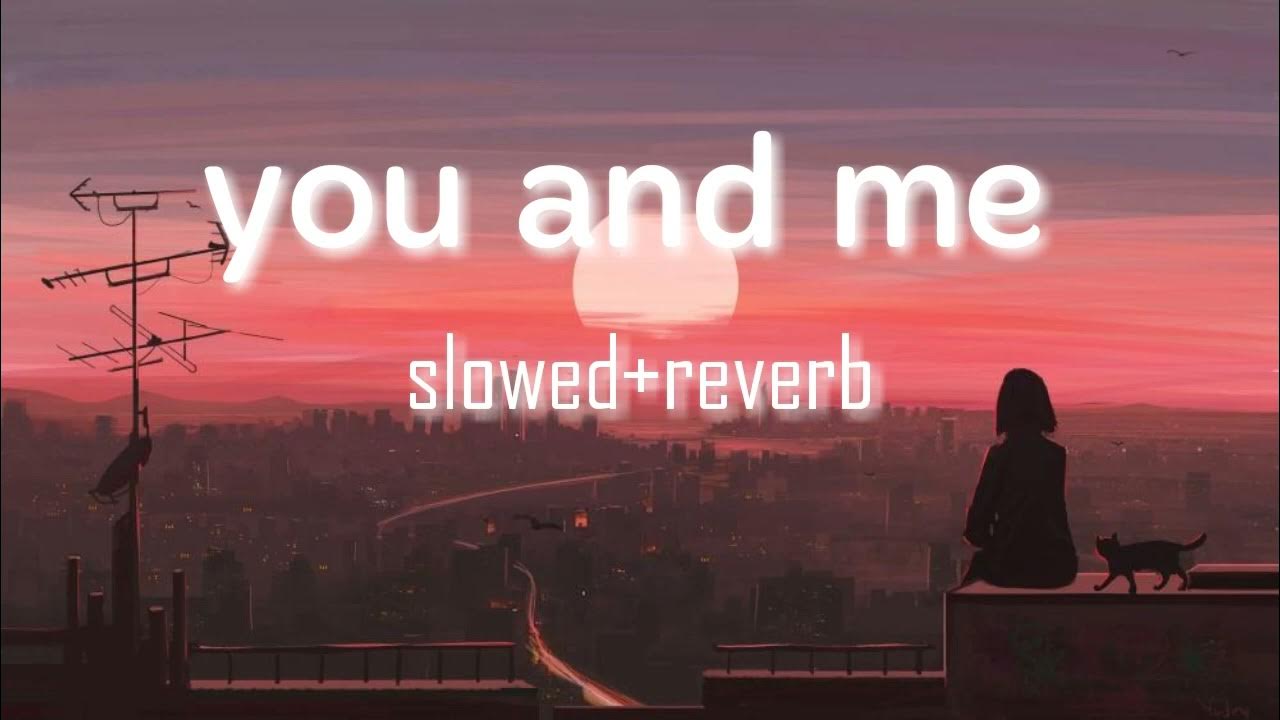 you and me - [slowed reverb] (shubh) - YouTube