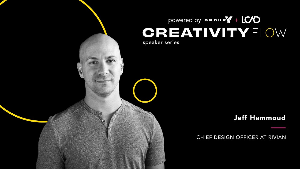 CreativityFlow with Jeff Hammond, Chief Design Officer at Rivian - YouTube