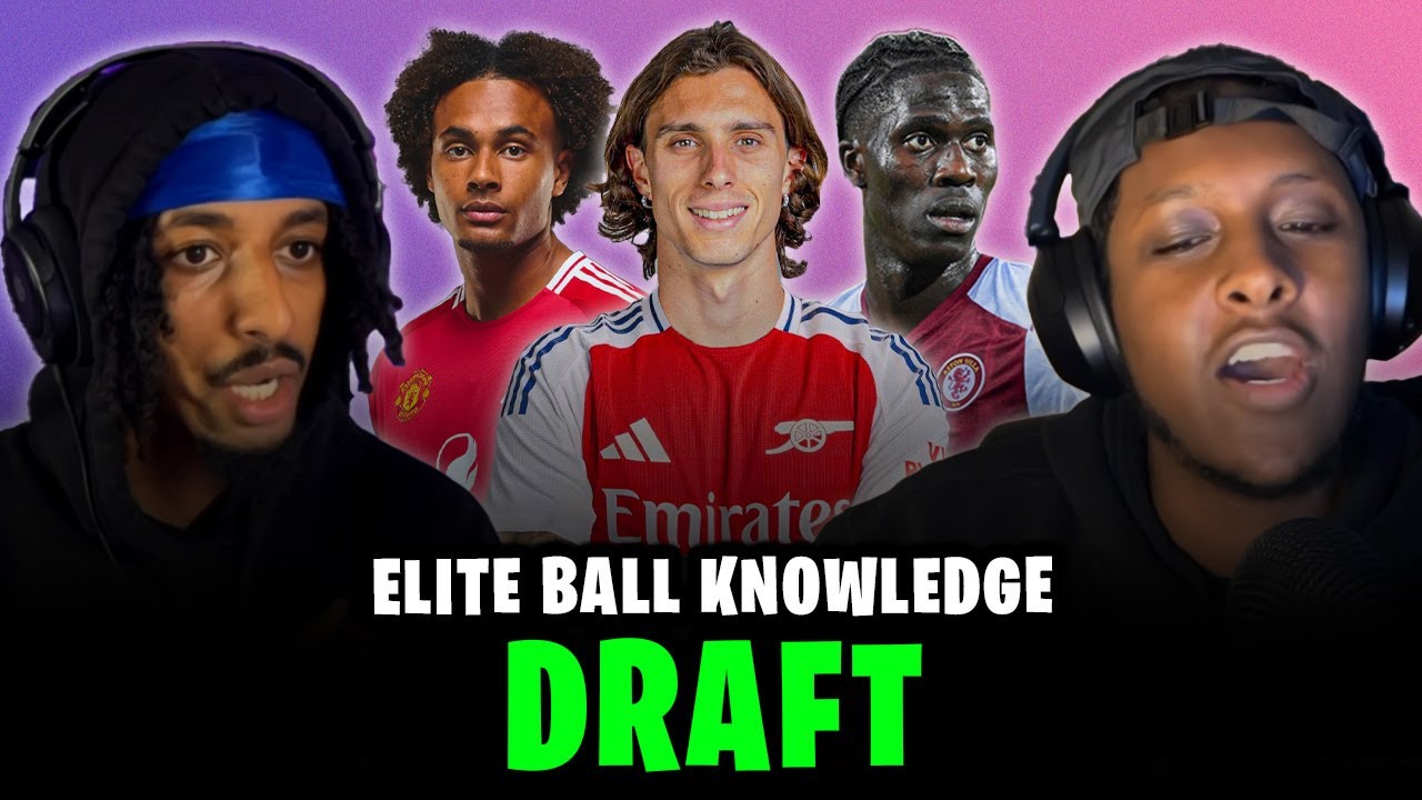 THE ELITE BALL KNOWLEDGE DRAFT 🤩🏆 + Much More 🕺 - YouTube