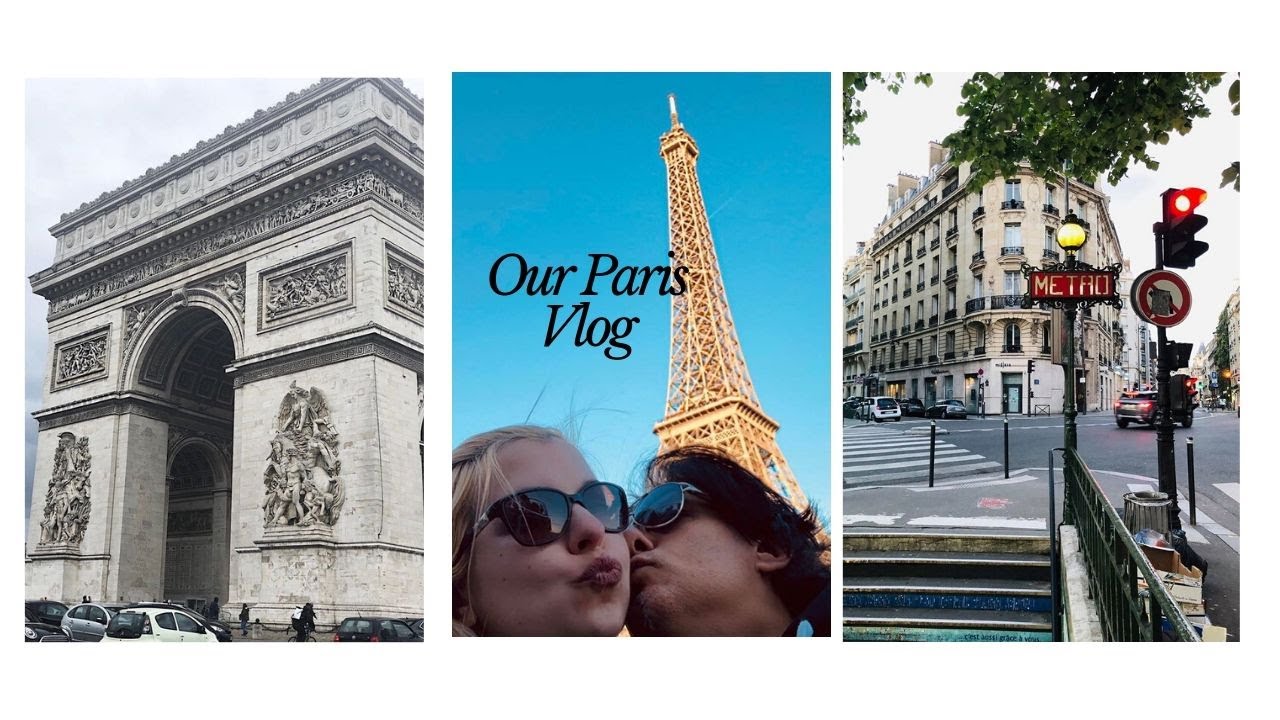 Our Paris Vlog - YouTube