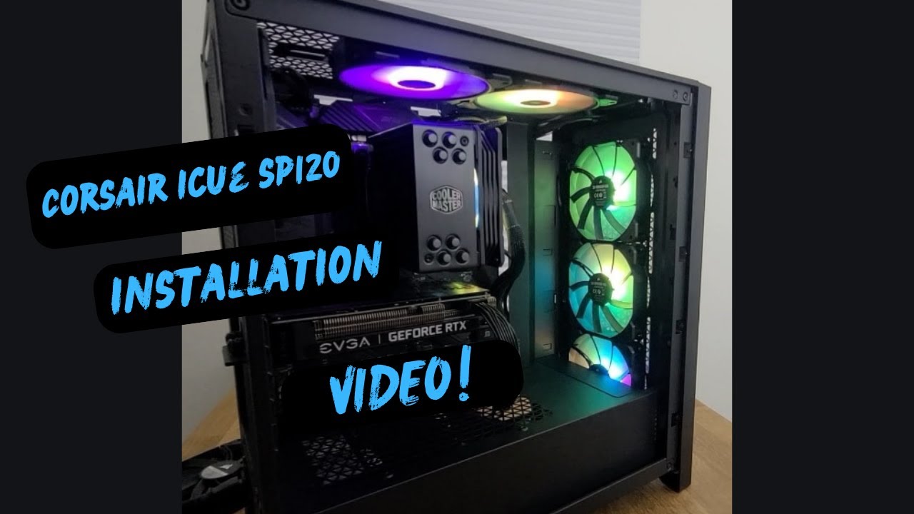 *UPDATE VIDEO* INSTALLING CORSAIR iCUE SP120 RGB ELITE SP120mm Fan Kit ...