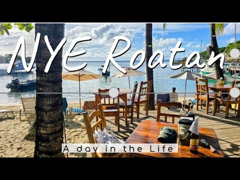 New Years eve day and Evening in Roatan, Honduras - YouTube
