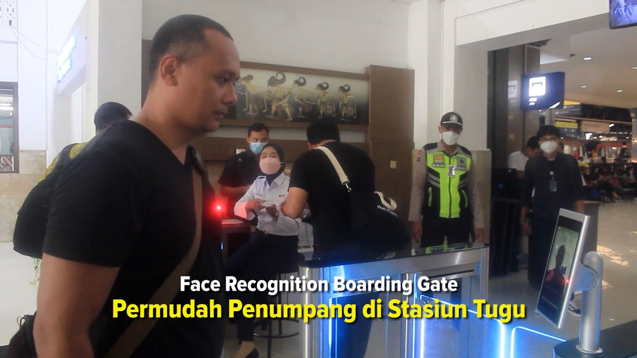 Face Recognition Boarding Gate Permudah Penumpang di Stasiun Tugu - YouTube