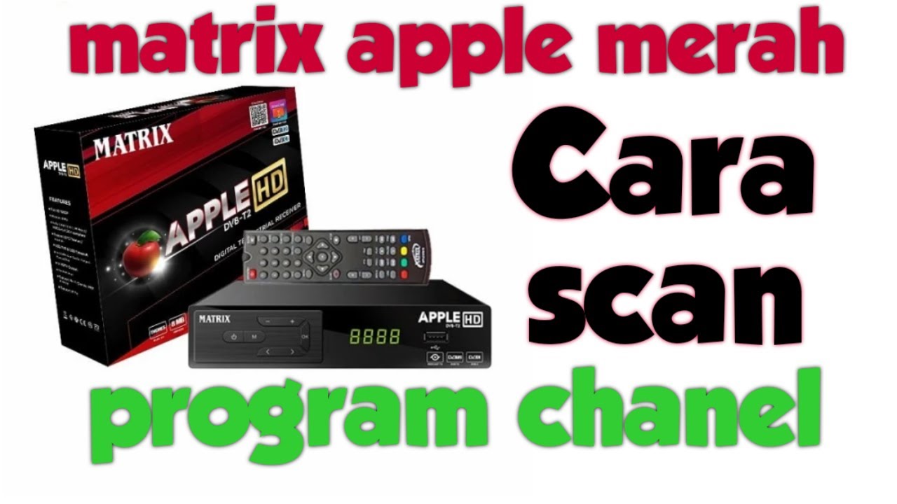Cara scan Stb matrix apple merah HD - YouTube