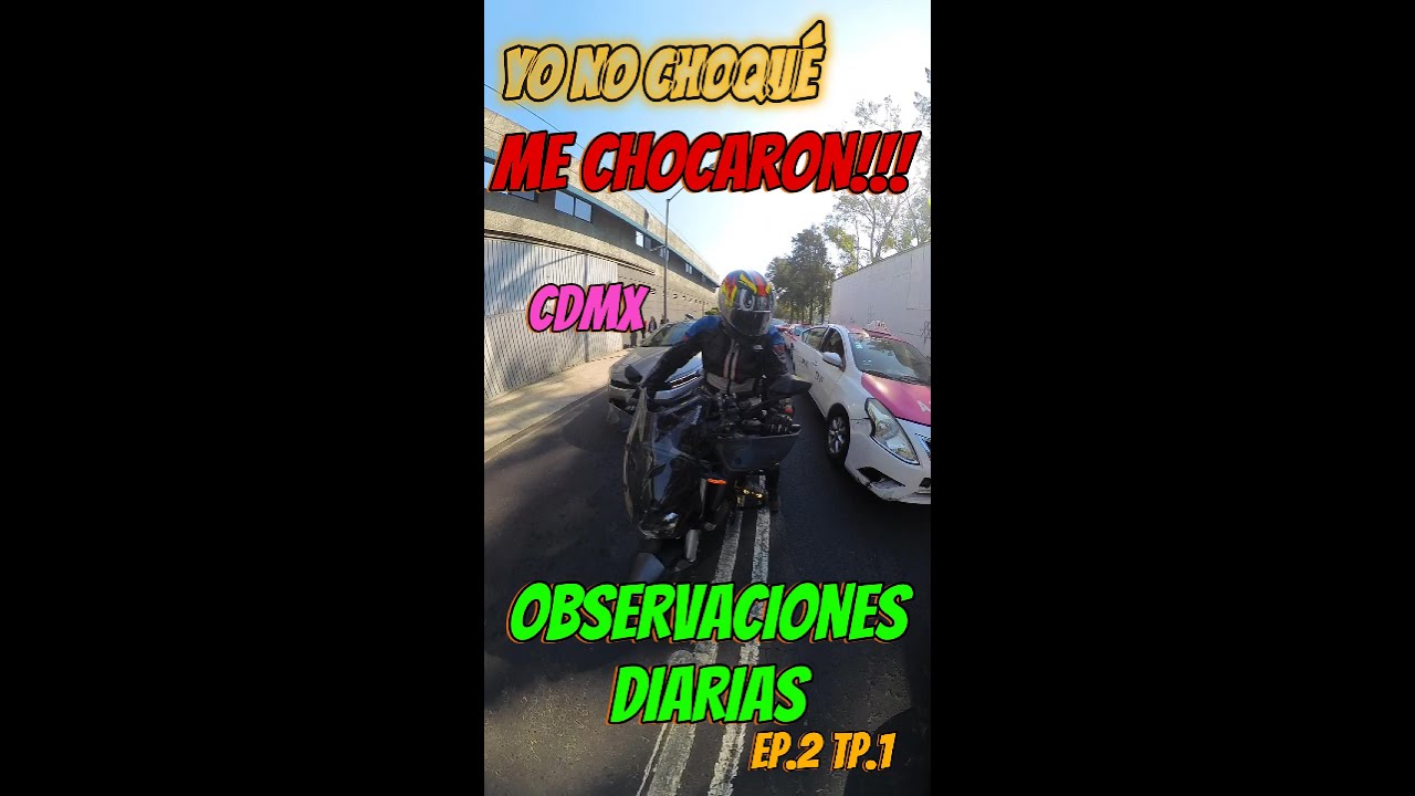 YO NO CHOQUÉ, ME CHOCARON | OBSERVACIONES DIARIAS EP.2 TP.1 - YouTube