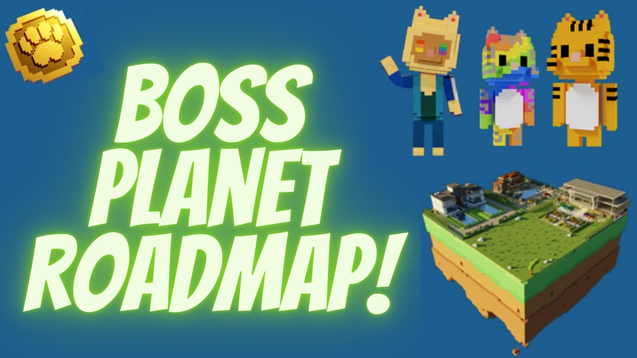 Boss Planet Roadmap Reveal! - YouTube