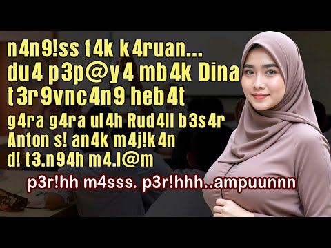 membatu mbak dina ketika di tinggal suaminya pergi_kisah nyata_cerita_ cerpen romantis