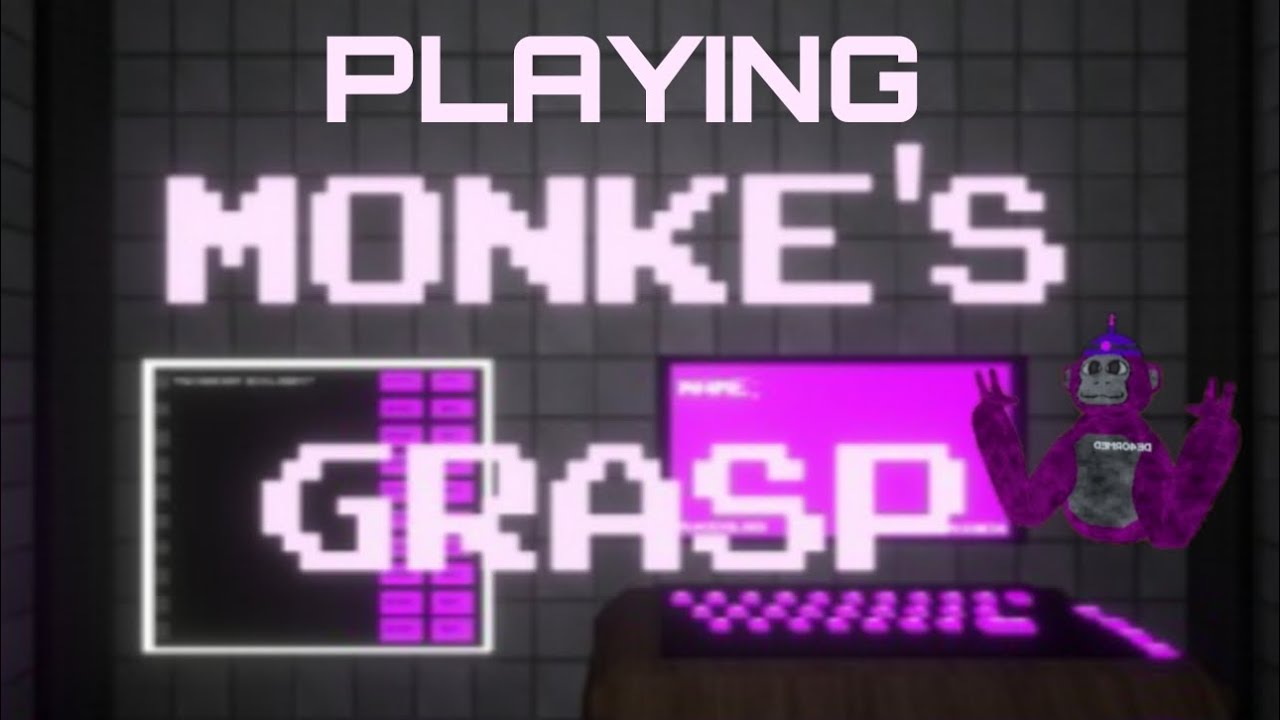 Playing Monke's Graspe - YouTube